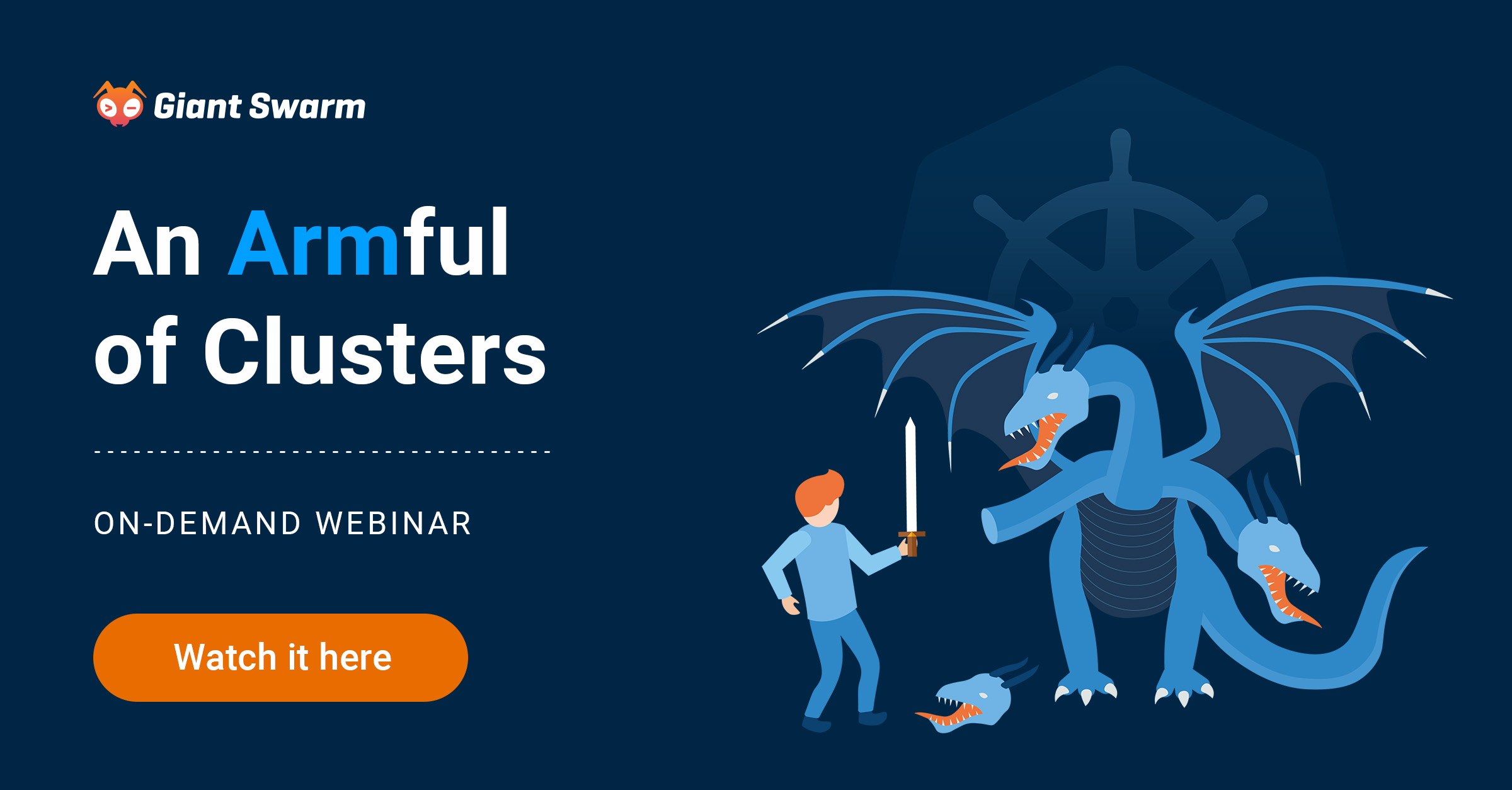 On Demand Webinar: An Armful of Clusters On Demand Webinar: An Armful of Clusters