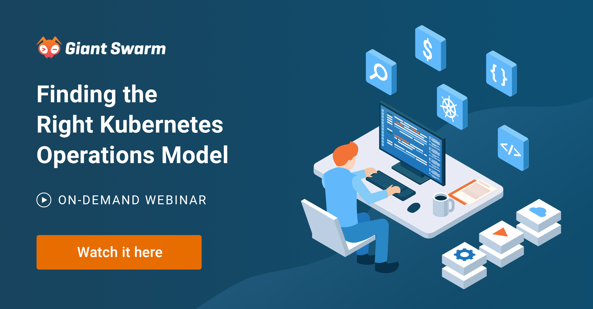 On Demand Webinar: Finding the Right Kubernetes Operating Model On Demand Webinar: Finding the Right Kubernetes Operating Model